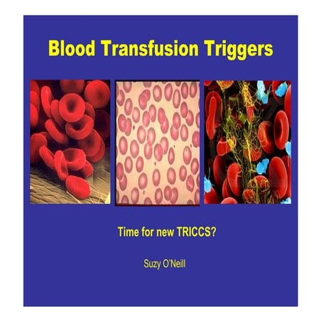 Blood transfusion trigger. Time for new Triccs | PDF