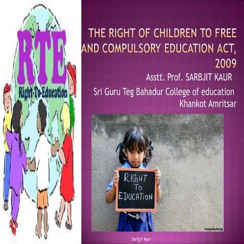 Rte+2009 prepared by sarbjit kaur | PPT | Daycare and Pre-School ...