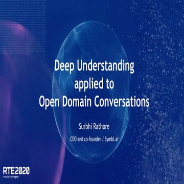 Deep Understanding for Open Domain Conversations - Symbl | PPT