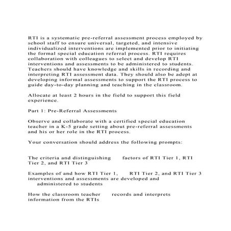 RTI is a systematic pre-referral assessment process employed by .docx