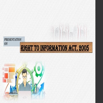 THE RTI ACT 2005 PRESENTATION | PPT