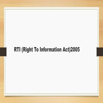 RTI (Right To Information Act)2005.pptx