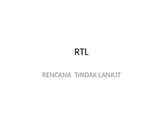 Materi Rencana Tindak Lanjut RTL (1).pptx