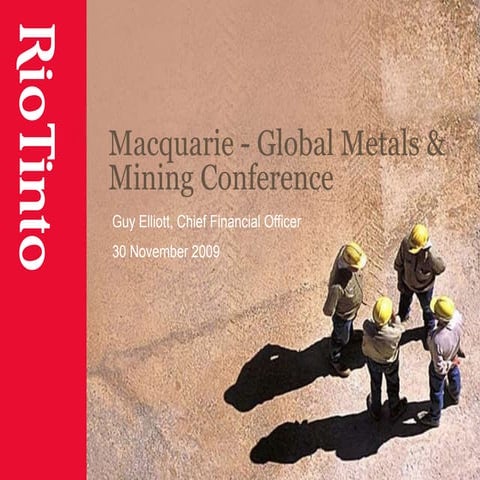 Rio Tinto Macquarie Global Metals Mining Conference 30 Nov 2009 | PPT