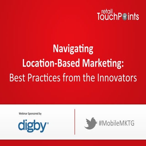 Navigating Location-Based Marketing: Best Practices From The Innovators ...