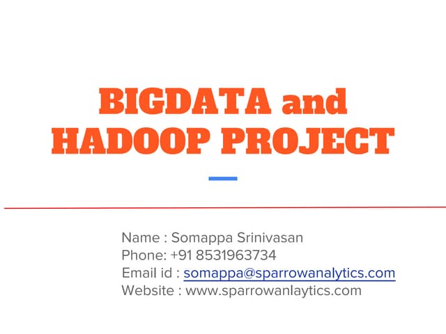 Bigdata And Hadoop Project Ppt