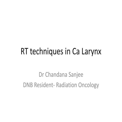 Rt techniques in ca larynx | PPTX
