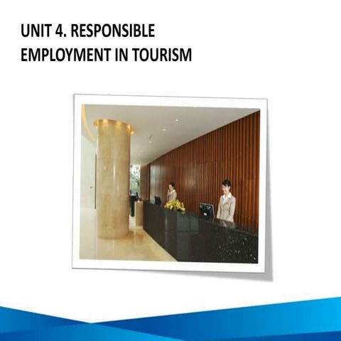 Unit 4: Responsible Employment In Tourism | PPTX