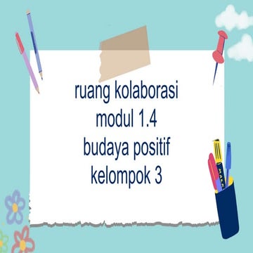 ruang kolaborasi modul 1.4 budaya positif kelompok 3 (final).pdf
