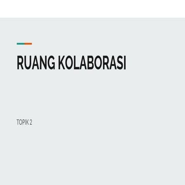 RUANG KOLABORASI filosofi pendidikan TOPIK 2.pptx