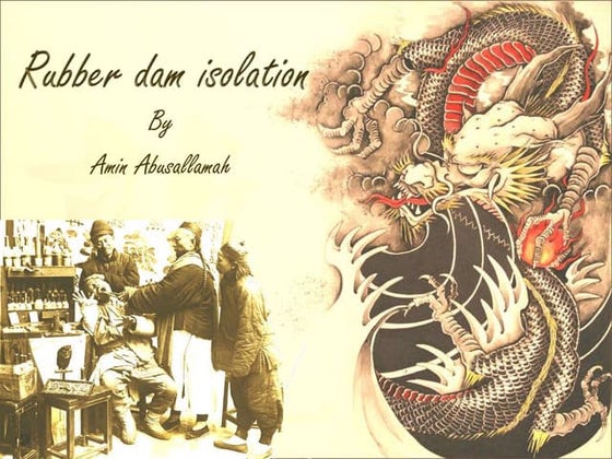 Field Isolation in Dentistry (Rubber Dam) | PDF