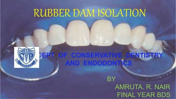 Field Isolation in Dentistry (Rubber Dam) | PDF