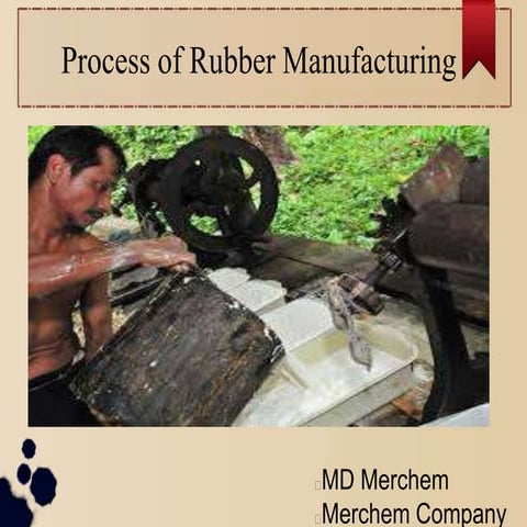 Rubber hrvest and processing 3 | PPTX