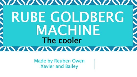 Rube goldberg machine | PPT