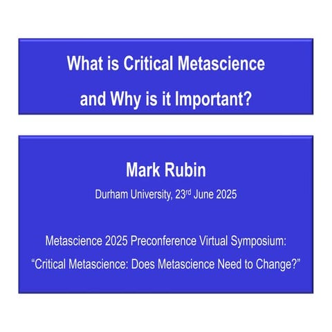 Rubin - Metascience 2025 Preconference.pdf
