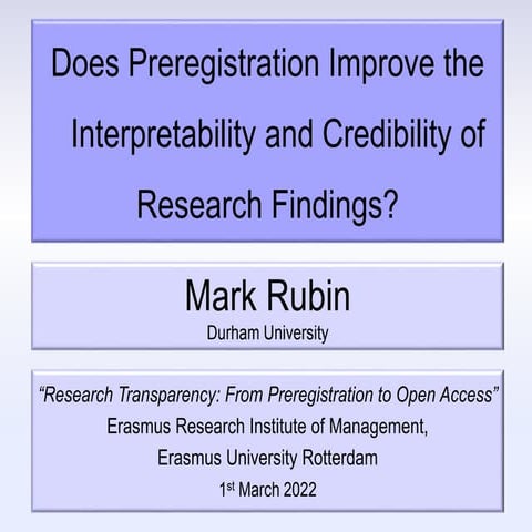 Does preregistration improve the interpretability and credibility of ...