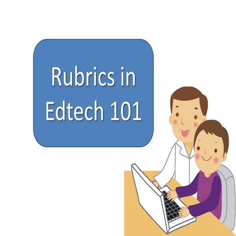 Rubrics-Edtech 101 | PPTX