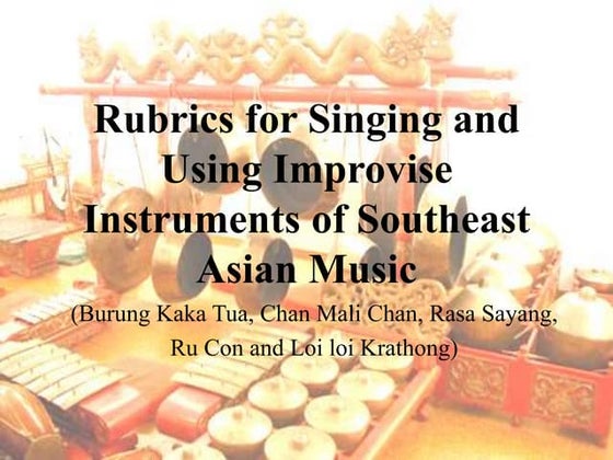 Rubrics for southeast asian music | PPTX