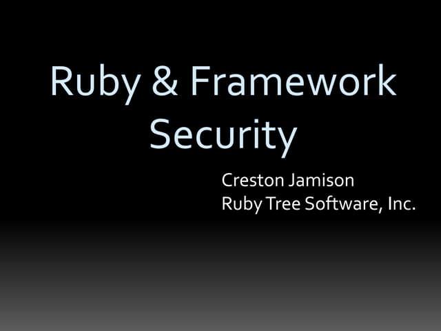 Ruby And Framework Security Ppt