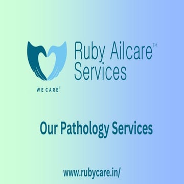 Ruby Care - Our Pathology Services.pptx
