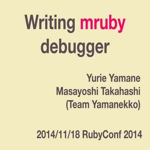 Writing Mruby Debugger Ppt