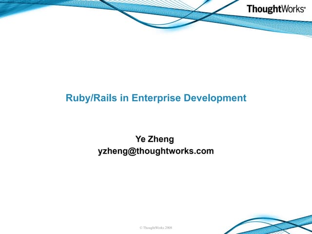 Ruby In Enterprise Development | PPT Ruby In Enterprise Development | PPT