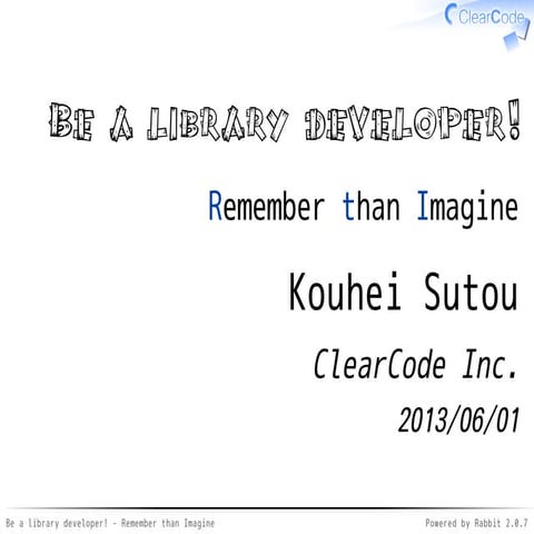 Be a library developer! | PPT