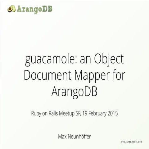 Guacamole An Object Document Mapper For Arangodb Ppt 3923