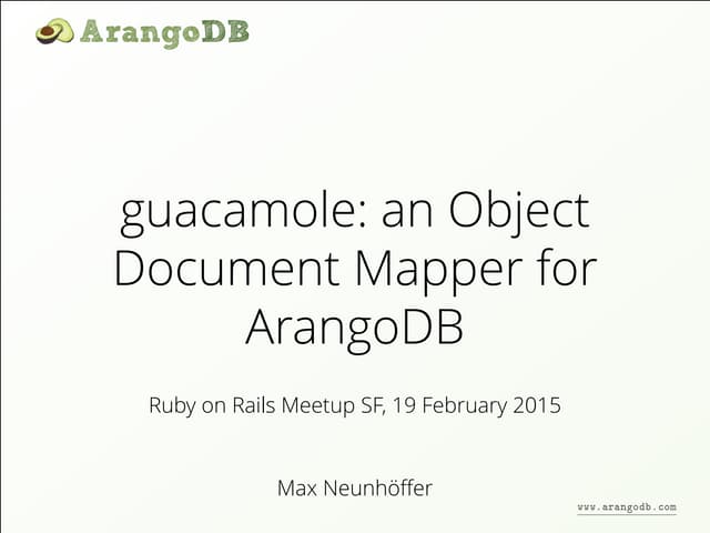 Guacamole An Object Document Mapper For Arangodb Ppt 3923
