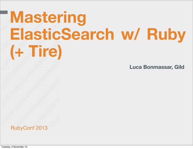Mastering Elasticsearch With Ruby And Tire Ppt 5974