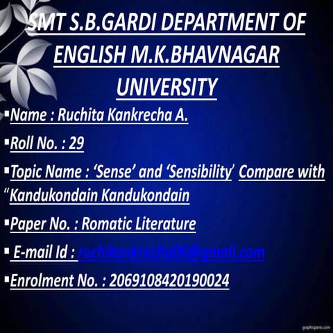 Sense’ and ‘Sensibility’ Compare with “Kandukondain Kandukondain | PPTX