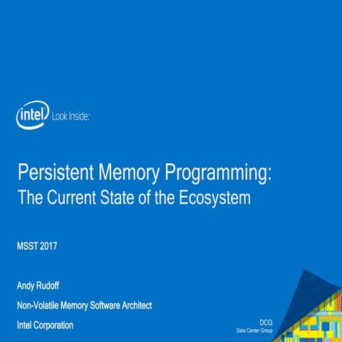 Persistent Memory Programming The Current State Of The Ecosystem Ppt 7029