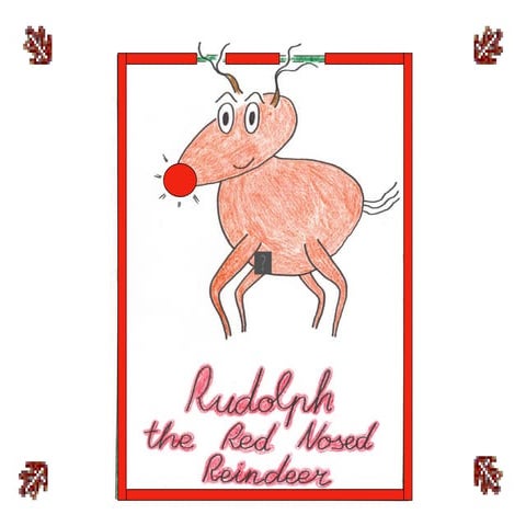 Rudolph, the red-nosed reindeer. | PPT