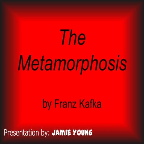 The Metamorphosis | PPTX