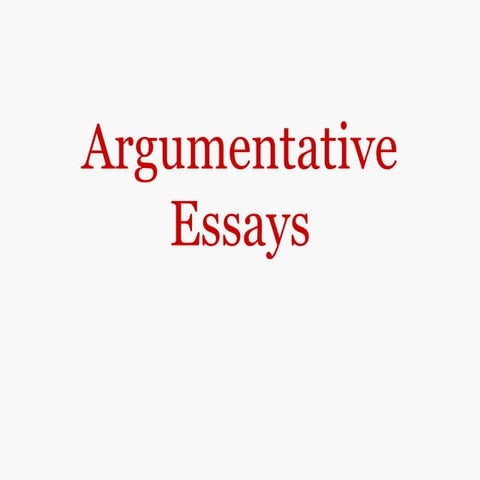 Argumentative essays | PPT
