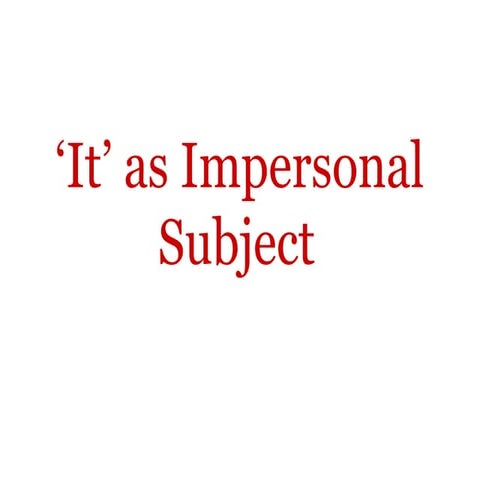 'It' as impersonal subject | PPT