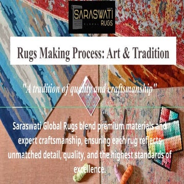 Rug Making Process - Saraswati Global.pptx