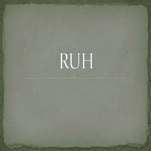 Ruh | PPT