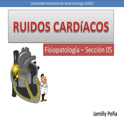 Ruidos cardíacos | PPTX