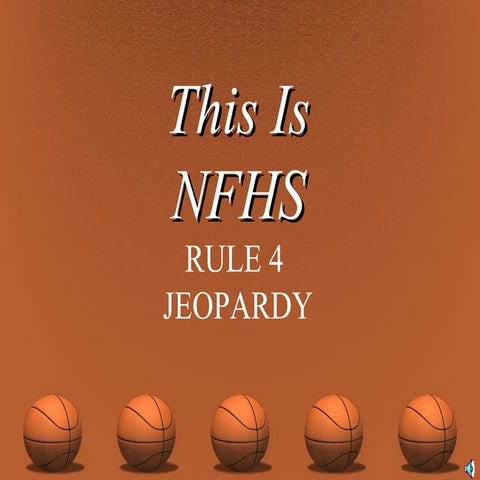 NFHS Rule 4 Jeopardy | PPT | Basketball | Sports