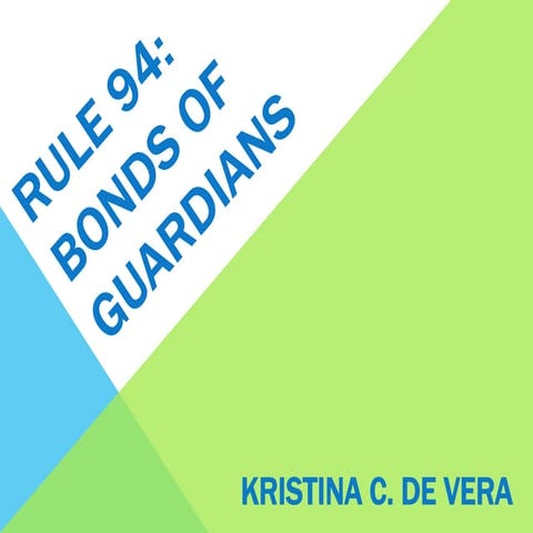 Rule 94: BONDS OF GUARDIANS | PPT