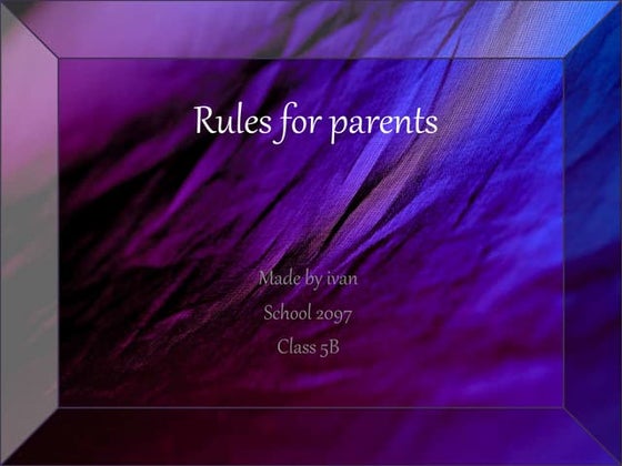 Rules for parents | PPT