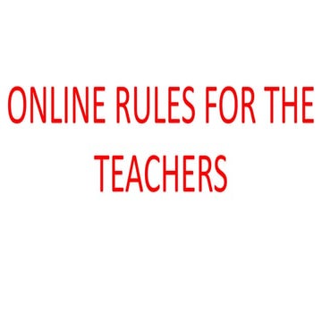 Rules for teachers for online | PPT