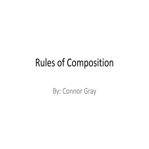 Rules of Composition | PPT