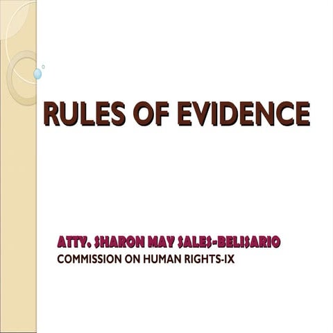 EVIDENCE POWERPOINT LECTURE REVIEWER FOR LAW STUDES | PPT