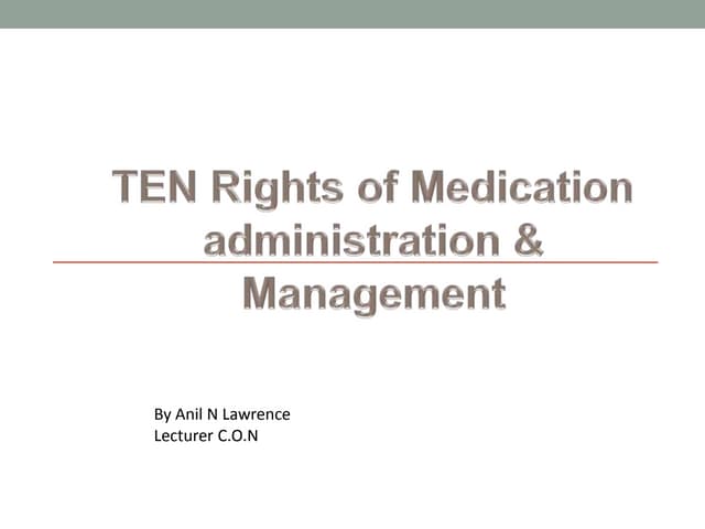 10 rights of medication administration | PPTX