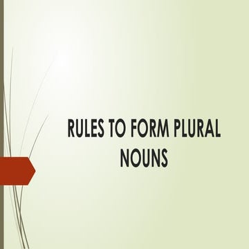 RULES TO FORM PLURAL NOUNS for Elementary.pptx