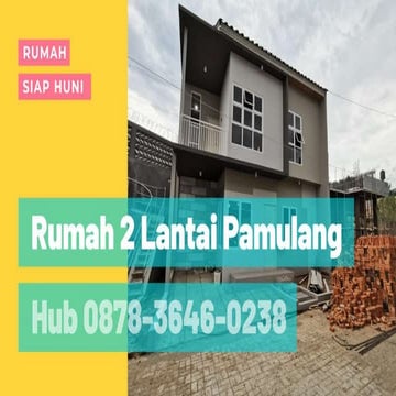 Call/WA 0878-3646-0238, Rumah Untuk Investasi di Pamulang Bambu Apus | PPT
