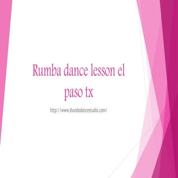 Rumba dance lesson el paso tx | PPTX