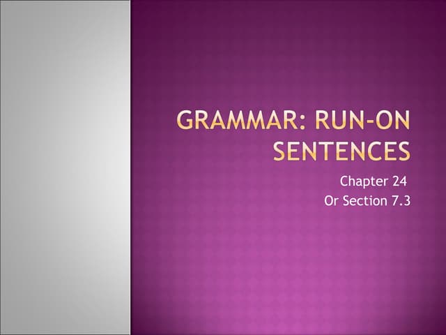 Sentence Fragments And Run Ons | PPT